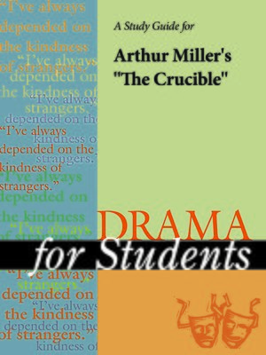 A Study Guide for Arthur Miller's "The Crucible" by Gale, Cengage ...