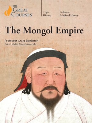Audiobook - The Mongol Empire by Craig Benjamin · OverDrive: Free ...