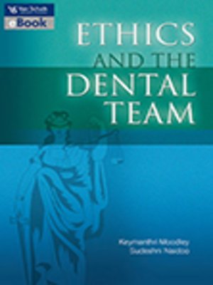 Ethics and the Dental Team by Keymanthri Moodley · OverDrive: Free ...