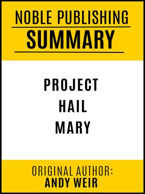 Summary of Project Hail Mary by Andy Weir by Noble Publishing ...
