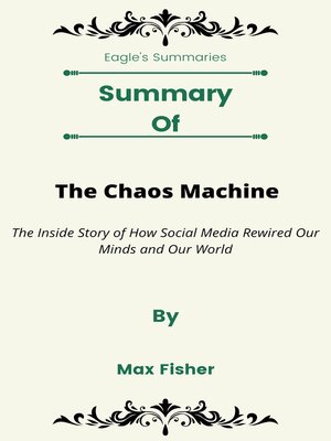 Summary of The Chaos Machine by Eagle's Summaries · OverDrive: Free ...