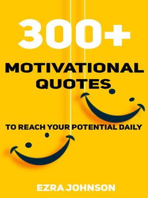 eBook - 300 Plus Motivational Quotes by Ezra Johnson · OverDrive: Free ...