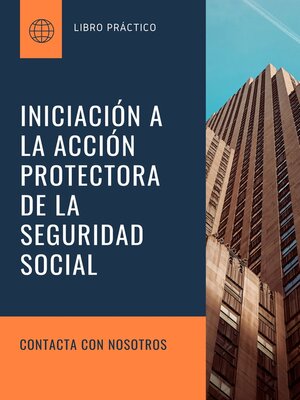 INICIACIÓN a LA ACCIÓN PROTECTORA DE LA SEGURIDAD SOCIAL by Santa Justa ...
