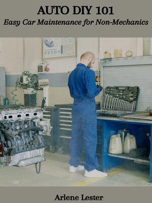 AUTO DIY 101 by Arlene Lester · OverDrive: Free ebooks, audiobooks ...