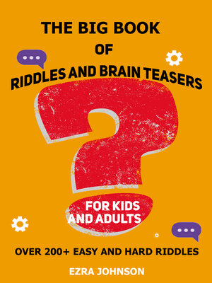 The Big Book of Riddles and Brain Teasers for Kids and Adults by Ezra ...