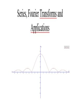 Fourier Series & Fourier Transforms & Applications by Giovanni Fernando ...