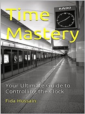 eBook - Time Mastery by Fida Hussain · OverDrive: Free ebooks ...
