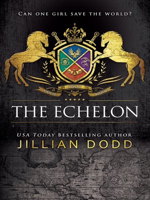 The Echelon by Jillian Dodd · OverDrive: eBooks, audiobooks and videos ...