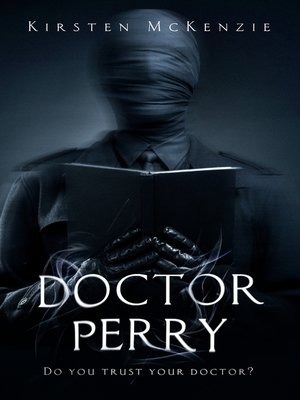 Doctor Perry by Kirsten McKenzie · OverDrive: ebooks, audiobooks, and ...