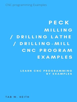 eBook - Peck Milling / Drilling Lathe / Drilling-Mill CNC Program ...