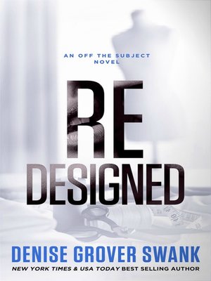 eBook - Redesigned (Off the Subject) by Denise Grover Swank · OverDrive ...