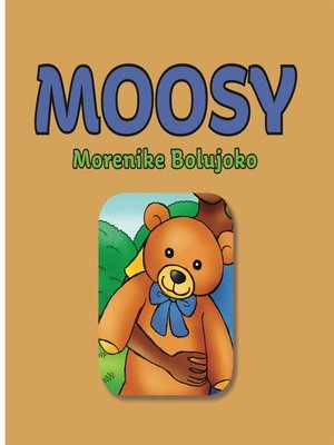 eBook - Moosy by Morenike Bolujoko · OverDrive: Free ebooks, audiobooks ...