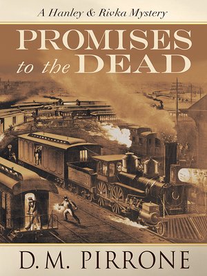 Promises to the Dead by D. M. Pirrone · OverDrive: Free ebooks ...