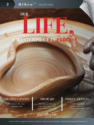 Our Life, a Masterpiece in Process by PALEMON CAMU · OverDrive: Free ...