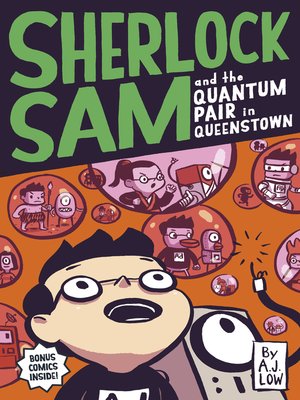Sherlock Sam and the Quantum Pair in Queenstown by A.J. Low · OverDrive ...