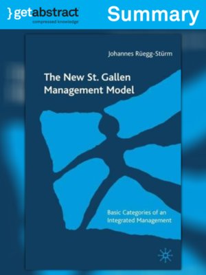 The New St. Gallen Management Model (Summary) by Johannes Rüegg-Stürm ...