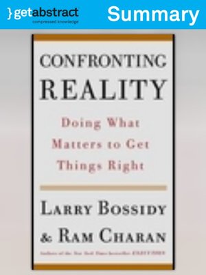 Confronting Reality (Summary) by Larry Bossidy · OverDrive: Free ebooks ...