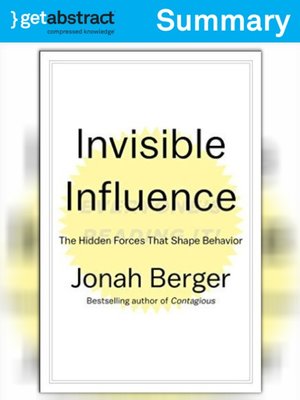 eBook - Invisible Influence (Summary) by Jonah Berger · OverDrive: Free ...