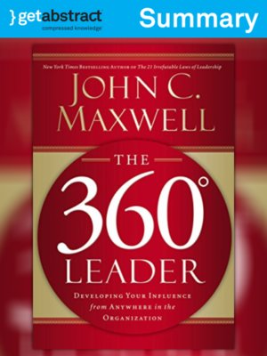 The 360° Leader (Summary) by John C. Maxwell · OverDrive: Free ebooks ...