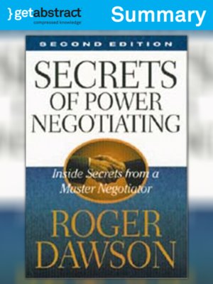 Secrets of Power Negotiating (Summary) by Roger Dawson · OverDrive ...