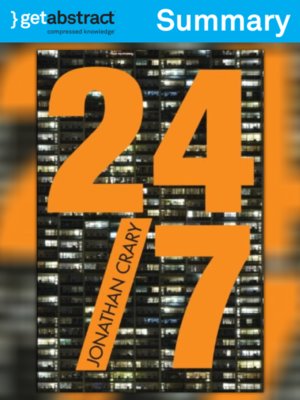 24/7 (Summary) by Jonathan Crary · OverDrive: Free ebooks, audiobooks ...