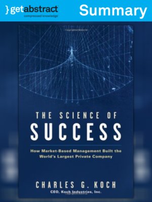 The Science of Success (Summary) by Charles G. Koch · OverDrive: Free ...