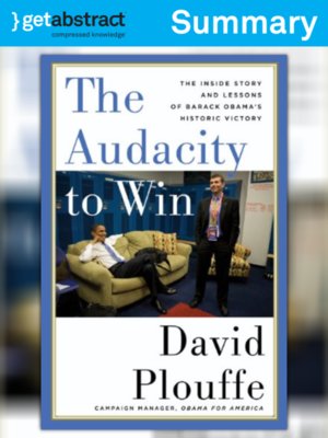 eBook - The Audacity to Win (Summary) by David Plouffe · OverDrive ...