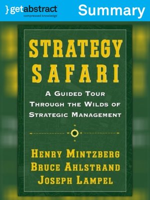 Strategy Safari (Summary) by Henry Mintzberg · OverDrive: Free ebooks ...