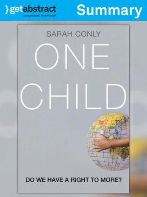 One Child (Summary) by Sarah Conly · OverDrive: Free ebooks, audiobooks ...