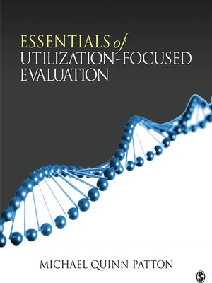Essentials of Utilization-Focused Evaluation by Michael Quinn Patton ...