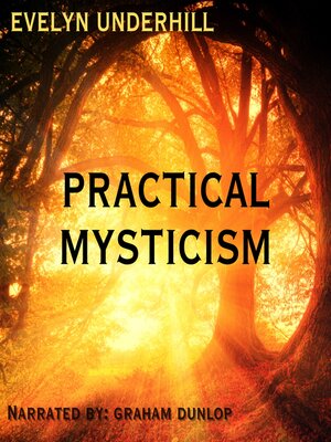 Audiobook - Practical Mysticism by Evelyn Underhill · OverDrive: Free ...