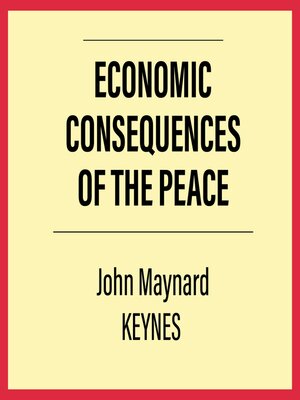 The Economic Consequences of the Peace by John Maynard Keynes ...
