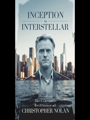 Inception to Interstellar by Abby Wu · OverDrive: Free ebooks ...