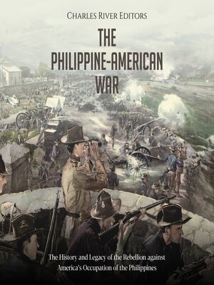 The Philippine-American War by Charles River Editors · OverDrive: Free ...