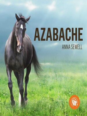 Azabache by Anna Sewell · OverDrive: Free ebooks, audiobooks & movies ...