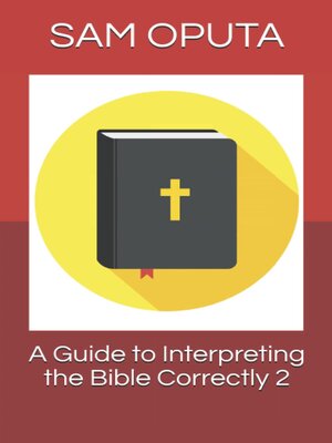Audiobook - A Guide to Interpreting the Bible Correctly 2 by Sam Oputa ...