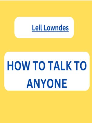Audiobook - How to Talk to Anyone by Leil Lowndes · OverDrive: Free ...