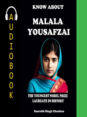KNOW ABOUT "Malala Yousafzai" by Saurabh Singh Chauhan · OverDrive ...
