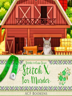 Stitch X For Murder by ACF Bookens · OverDrive: Free ebooks, audiobooks ...