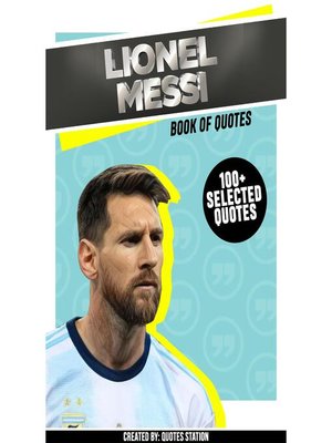 Lionel Messi by Quotes Station · OverDrive: Free ebooks, audiobooks ...