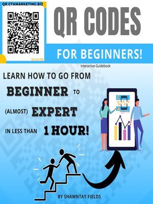 QR Codes for Beginners by Shawntay Fields · OverDrive: Free ebooks ...