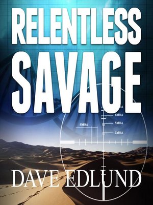 Audiobook - Relentless Savage by Dave Edlund · OverDrive: Free ebooks ...