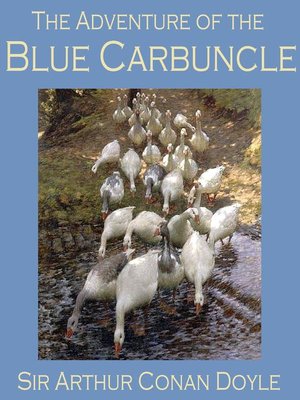 The Adventure of the Blue Carbuncle by Sir Arthur Conan Doyle ...