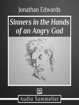 Sinners in the Hands of an Angry God by Jonathan Edwards · OverDrive ...