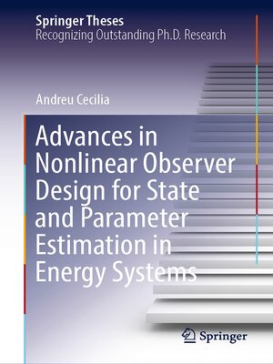 Advances in Nonlinear Observer Design for State and Parameter ...