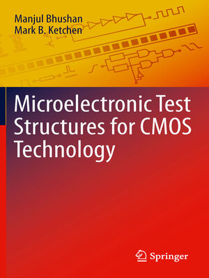Microelectronic Test Structures for CMOS Technology by Manjul Bhushan ...