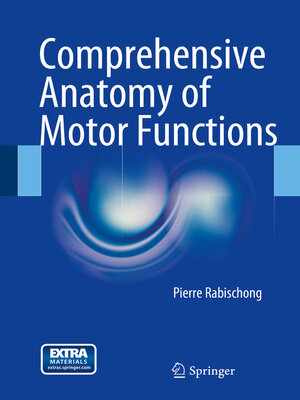 Comprehensive Anatomy of Motor Functions by Pierre Rabischong ...