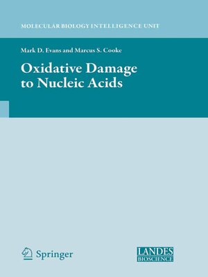 eBook - Oxidative Damage to Nucleic Acids by Mark D. Evans · OverDrive ...