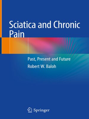 Sciatica and Chronic Pain by Robert W. Baloh · OverDrive: Free ebooks ...