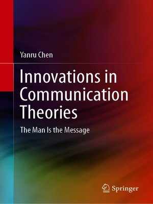 Innovations in Communication Theories by Yanru Chen · OverDrive: Free ...